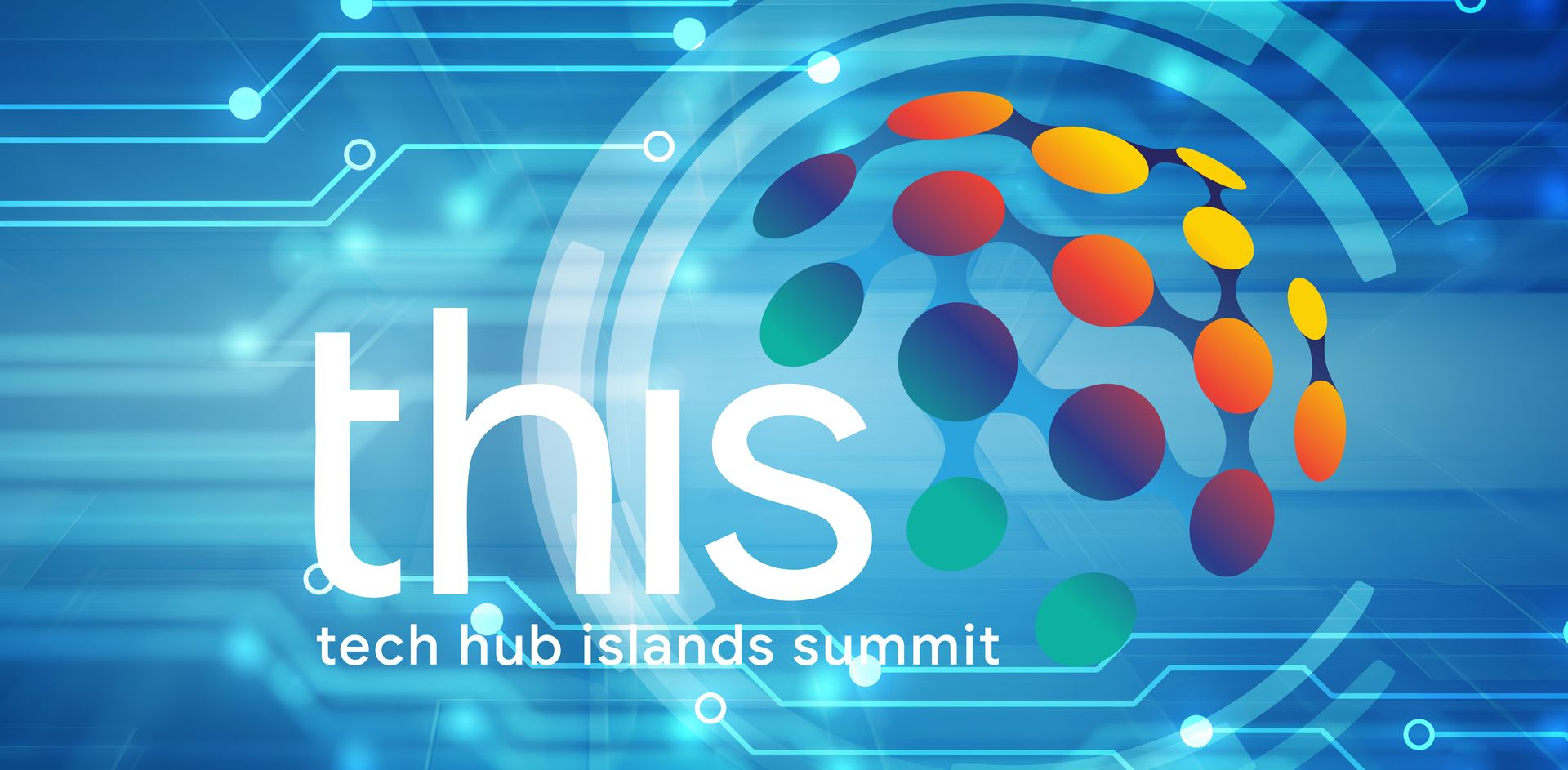 THIS25: Engage. Execute. Evolve. | Tech Hub Islands Summit